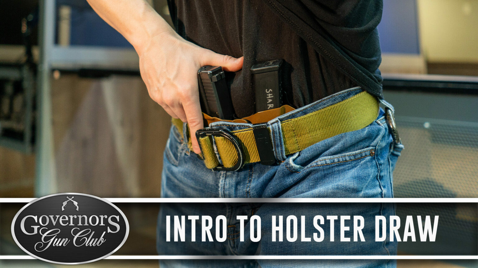 Intro to Holster Draw - Governors Gun Club